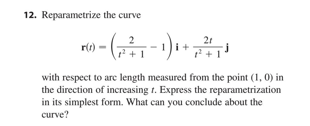 Solved 12. Reparametrize the curve with respect to arc | Chegg.com