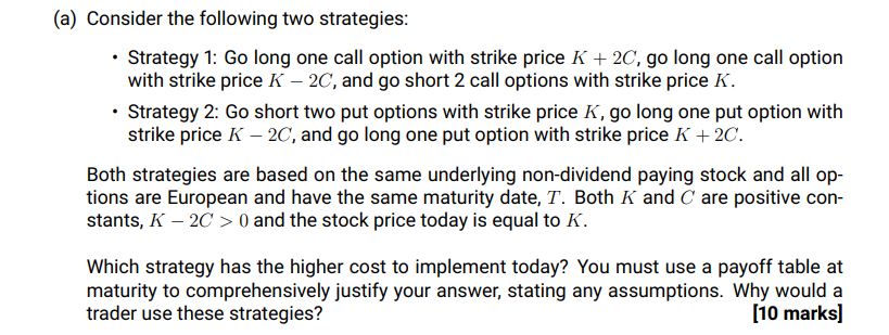 Solved (a) Consider the following two strategies: • Strategy | Chegg.com