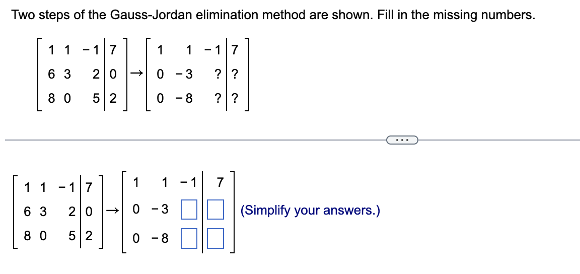 Solved Two steps of the Gauss-Jordan elimination method are | Chegg.com