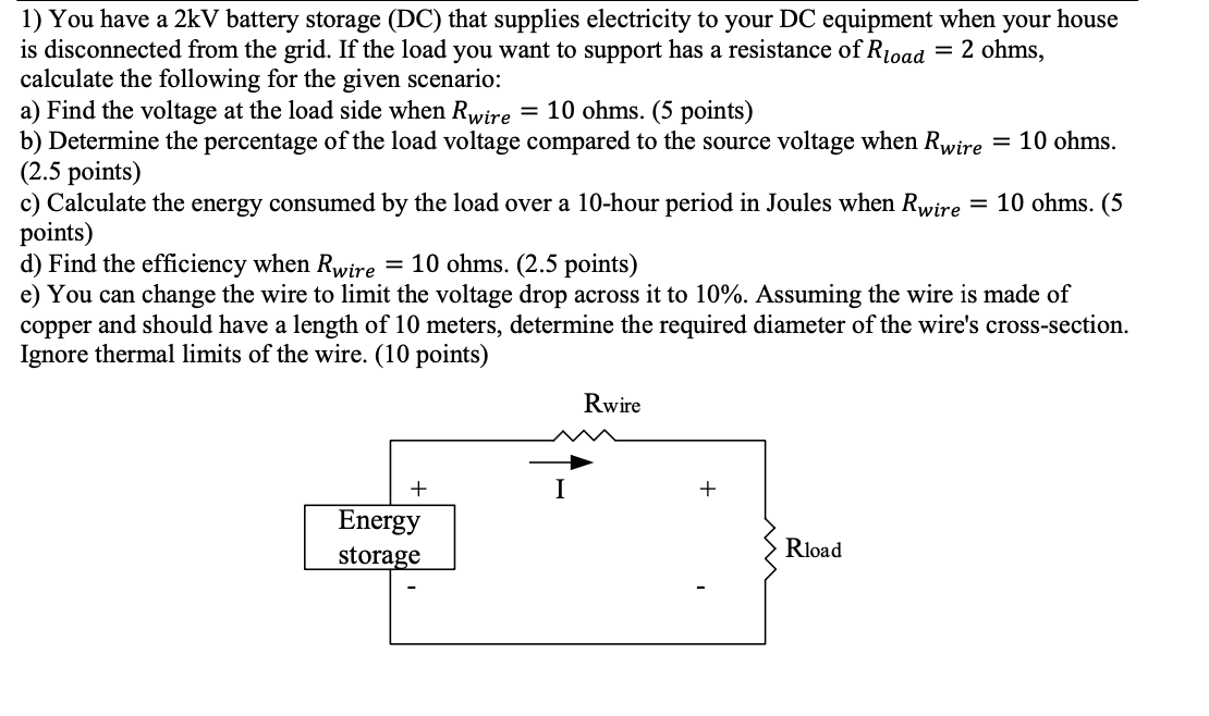 Solved 1) You have a 2kV battery storage (DC) that supplies | Chegg.com