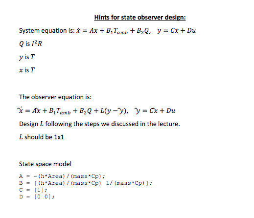 Hints for state observer design: System equation is: | Chegg.com