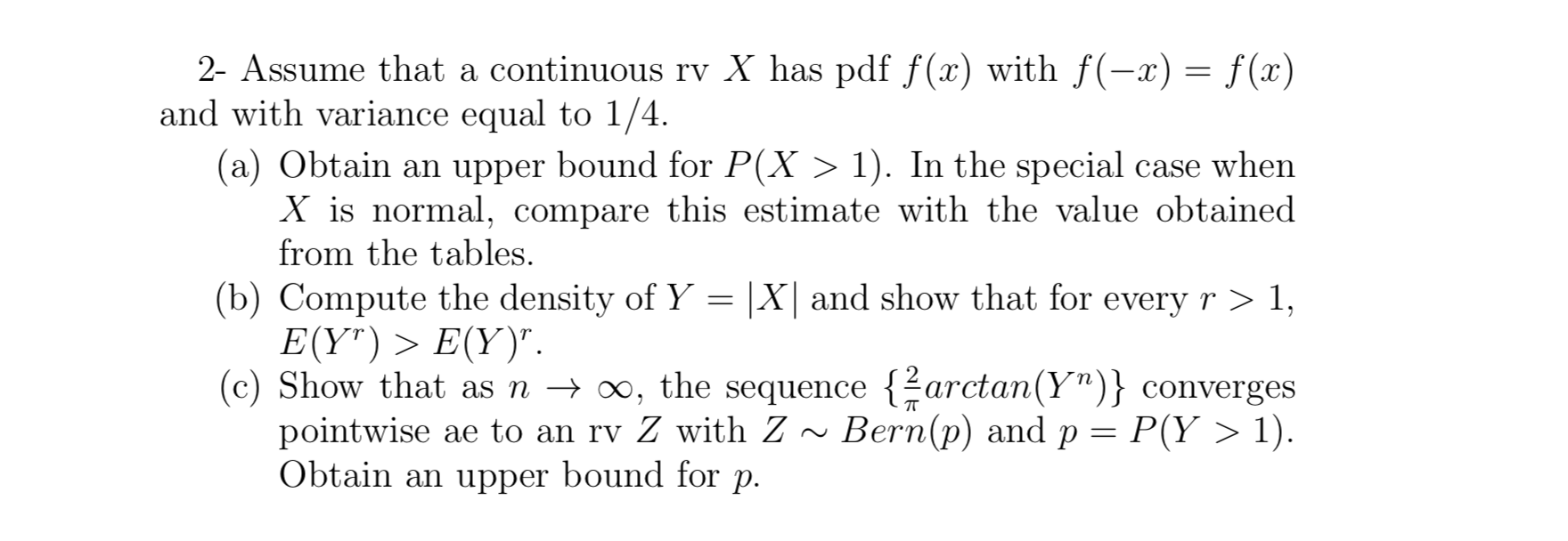 Solved 2- Assume that a continuous rv X has pdf f(x) with | Chegg.com