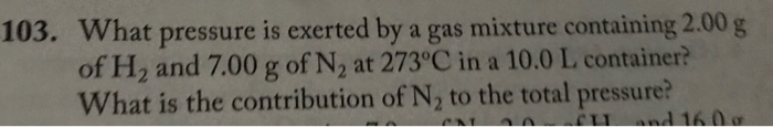 Solved 103. What pressure is exerted by a gas mixture | Chegg.com