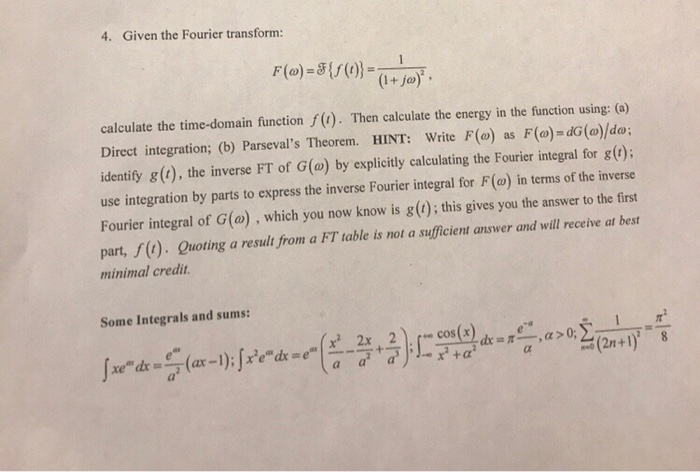 Solved 4. Given the Fourier transform: calculate the | Chegg.com