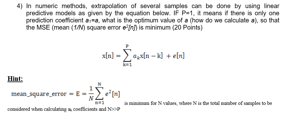 Solved 4) In numeric methods, extrapolation of several | Chegg.com