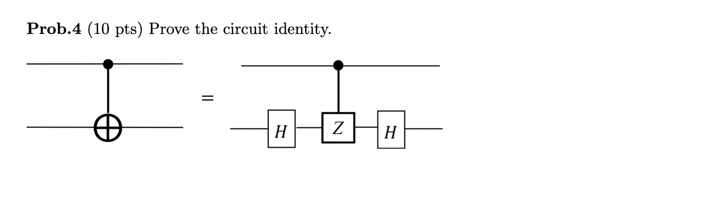 Solved Prob.4 (10 pts) Prove the circuit identity. | Chegg.com Solved Prob.4 (10 pts) Prove the circuit identity. | Chegg.com