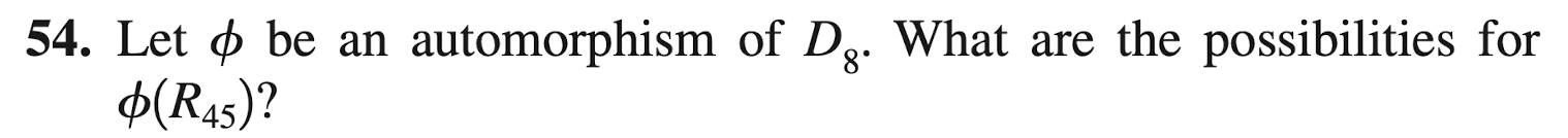 Solved 54. Let o be an automorphism of Dg. What are the | Chegg.com