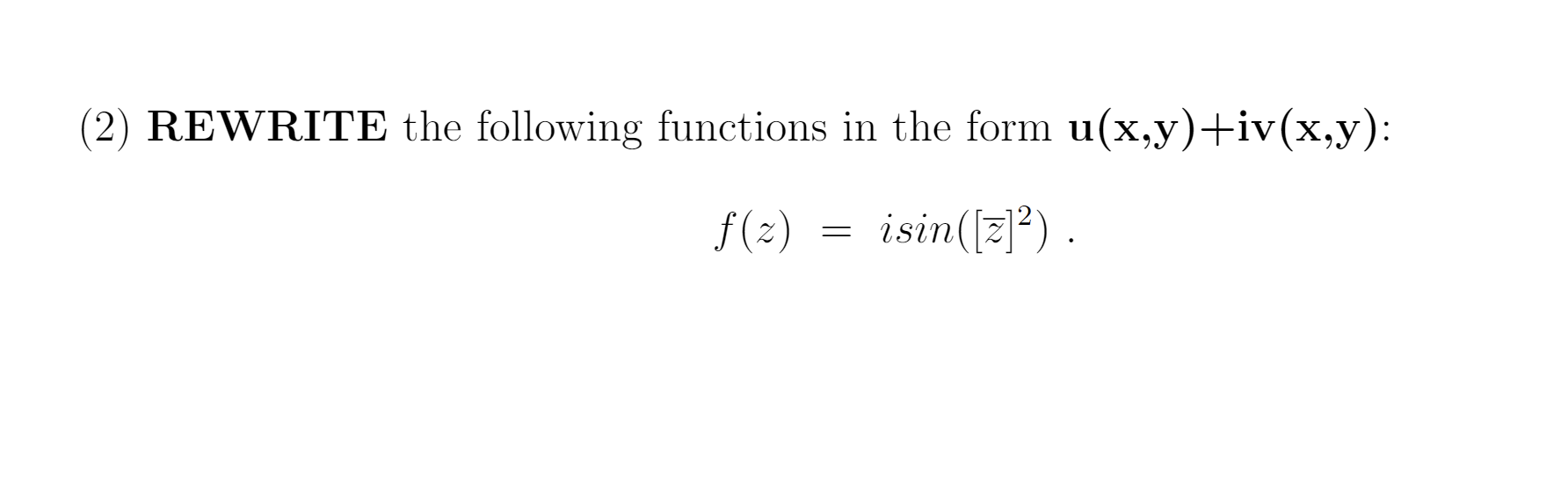 Solved 2) REWRITE the following functions in the | Chegg.com