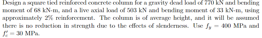 Solved Design a square tied reinforced concrete column for a | Chegg.com