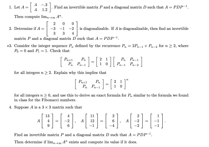 Solved 1. Let A=[.4.4−.31.2]. Find an invertible matrix P | Chegg.com