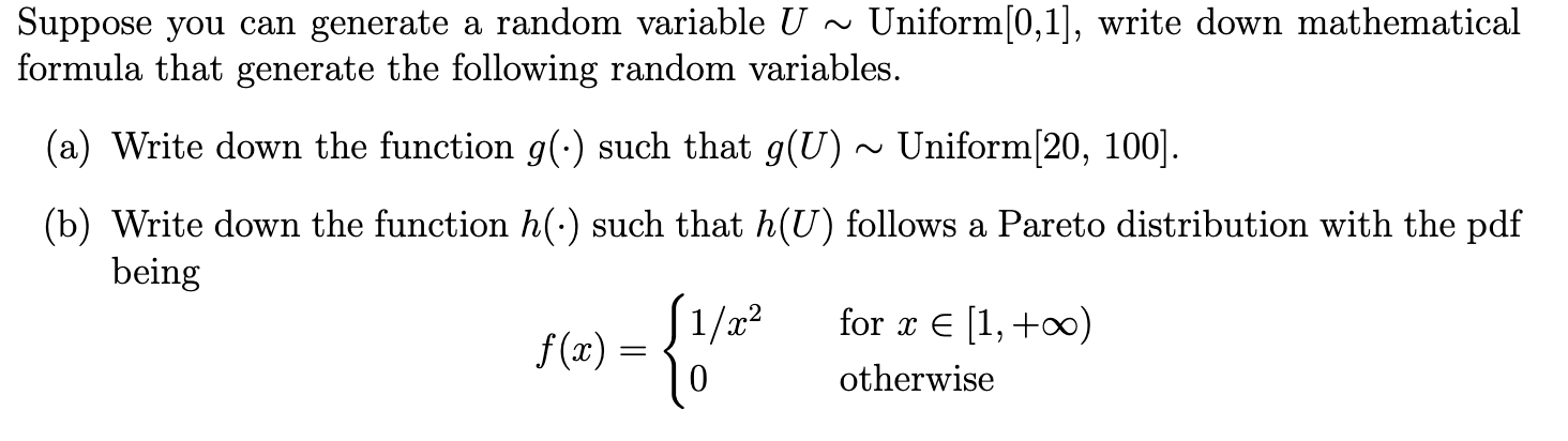 Solved Suppose you can generate a random variable U∼ Uniform | Chegg.com