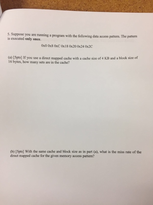 Suppose You Are Running A Program With The Following