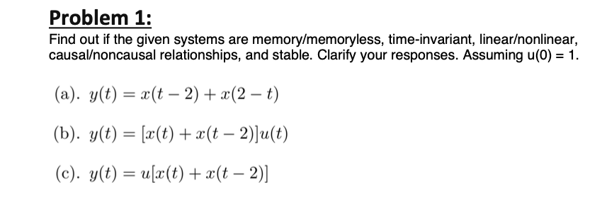 Solved Find out if the given systems are memory/memoryless, | Chegg.com