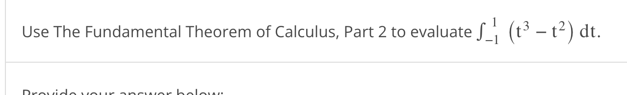 Solved Use The Fundamental Theorem of Calculus, Part 2 to | Chegg.com
