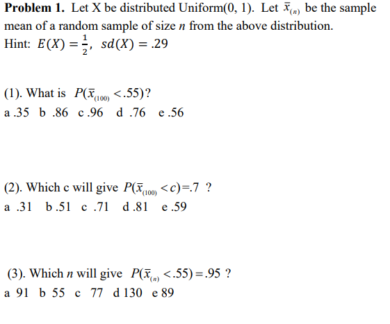 Solved Problem 1. Let X be distributed Uniform (0,1). Let | Chegg.com