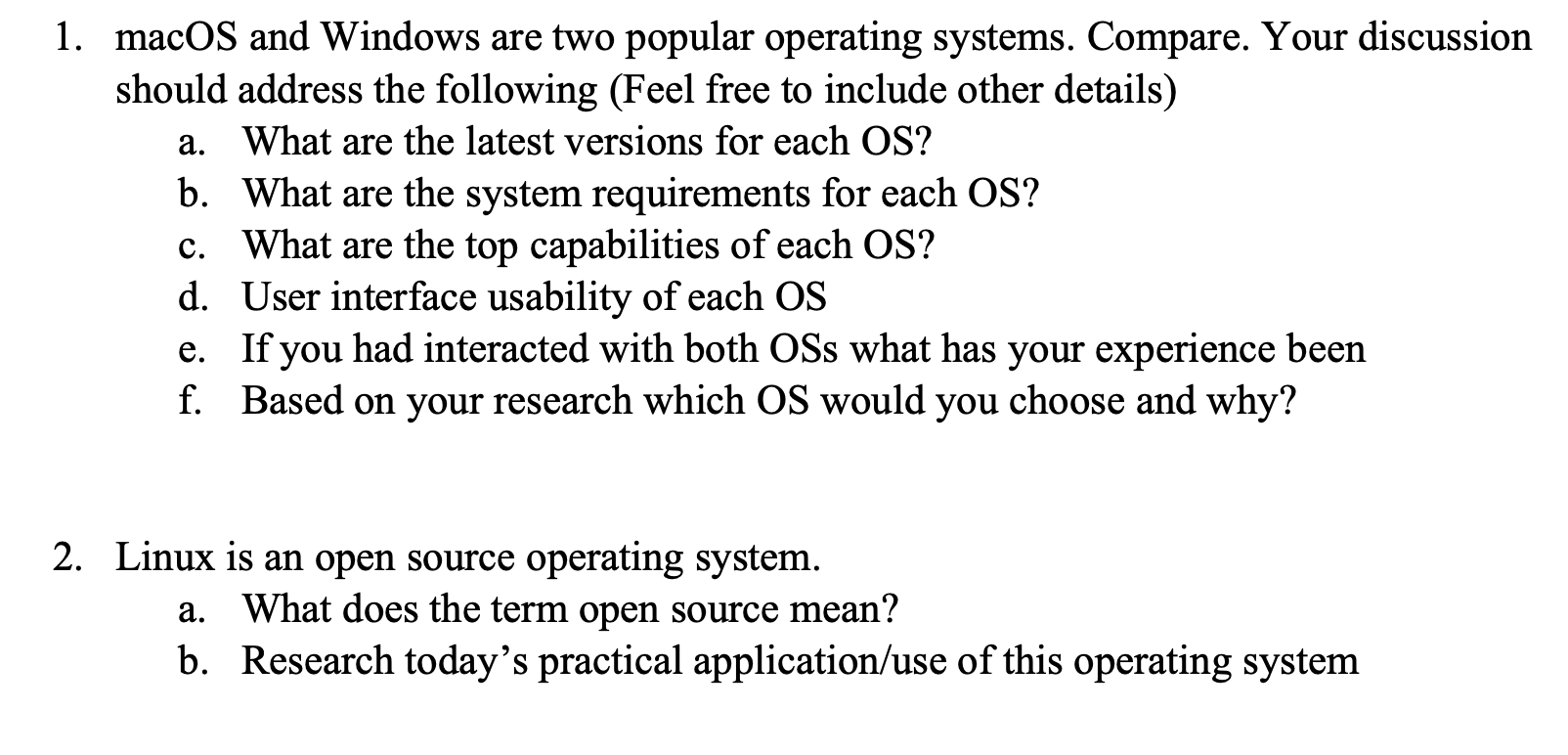 Solved macOS and Windows are two popular operating systems. | Chegg.com