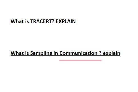 Solved What is TRACERT? EXPLAIN What is Sampling in | Chegg.com