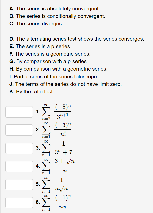 Solved A. The series is absolutely convergent. B. The series | Chegg.com