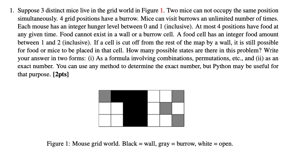 1. Suppose 3 distinct mice live in the grid world in | Chegg.com