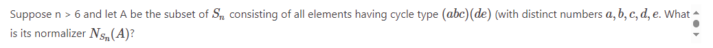 Solved Suppose n>6 and let A be the subset of Sn consisting | Chegg.com