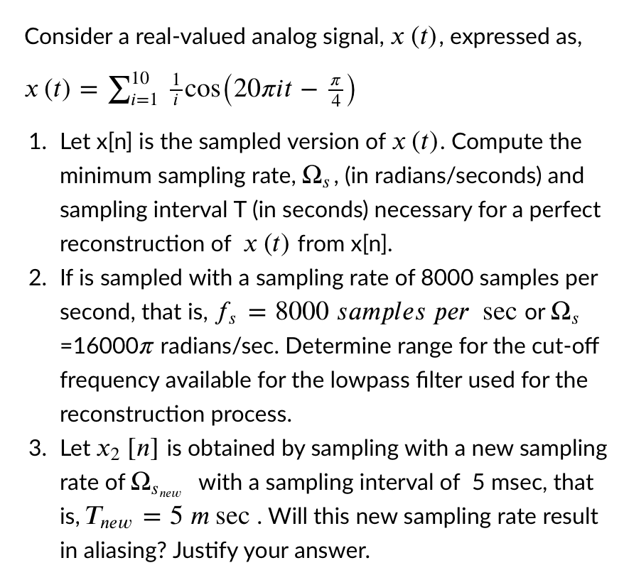 Solved Consider a real-valued analog signal, x (t), | Chegg.com