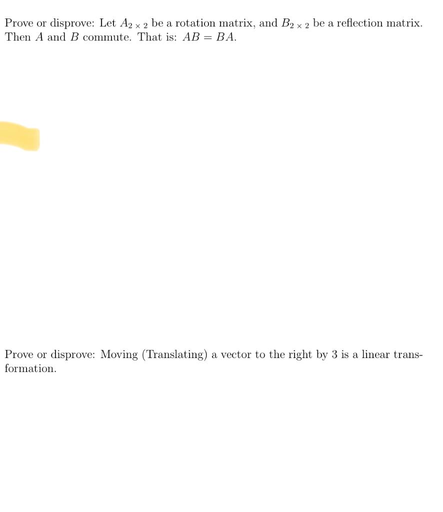 Solved Prove or disprove: Let A2 x 2 be a rotation matrix, | Chegg.com