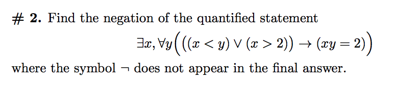 Solved # 2. Find the negation of the quantified statement | Chegg.com