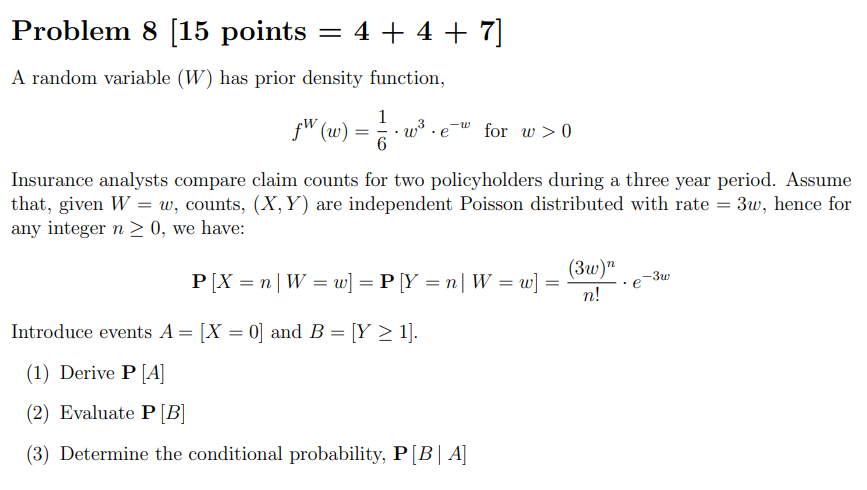 Solved Problem 8[15 points =4+4+7] A random variable (W) has | Chegg.com