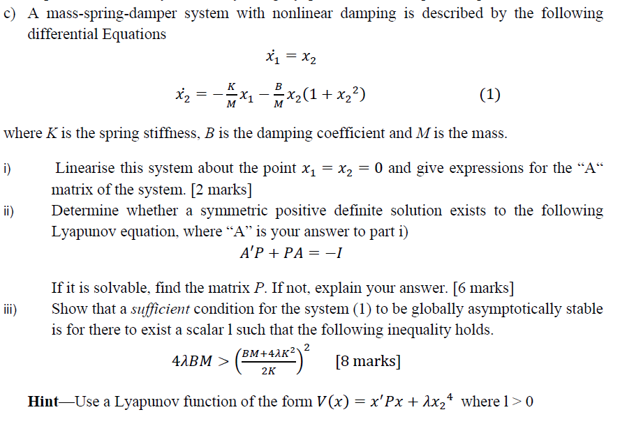 c) A mass-spring-damper system with nonlinear damping | Chegg.com