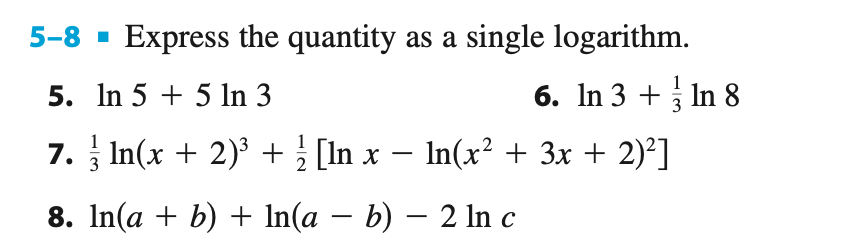 Solved 5-8 = Express the quantity as a single logarithm. 5. | Chegg.com