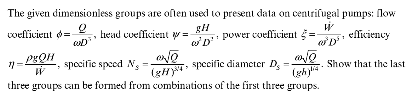 Solved The given dimensionless groups are often used to | Chegg.com
