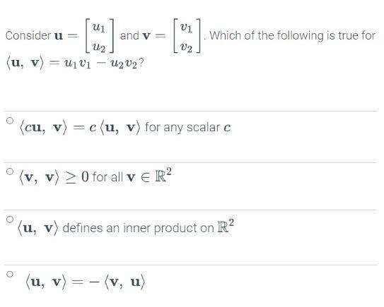 Solved Consider u=[u1u2] and v=[v1v2]. Which of the | Chegg.com