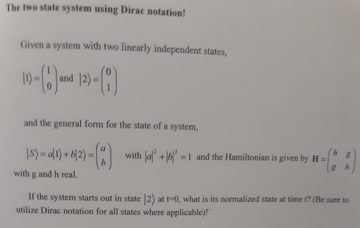 Solved The two state system using Dirac notation! Given a | Chegg.com