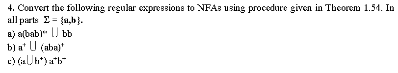 Solved 4. Convert the following regular expressions to NFAs | Chegg.com
