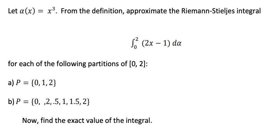 Solved Let a(x) = x3. From the definition, approximate the | Chegg.com