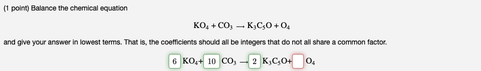 Solved (1 point) Balance the chemical equation | Chegg.com