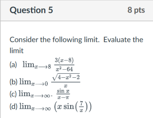 Solved Consider the following limit. Evaluate the limit (a) | Chegg.com