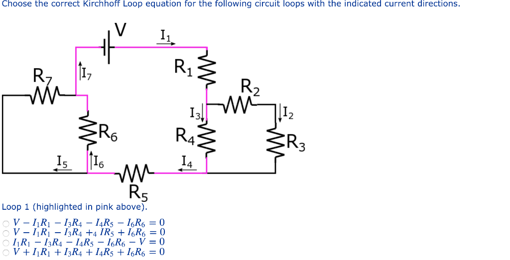 Solved Choose the correct Kirchhoff Loop equation for the | Chegg.com Solved Choose the correct Kirchhoff Loop equation for the | Chegg.com