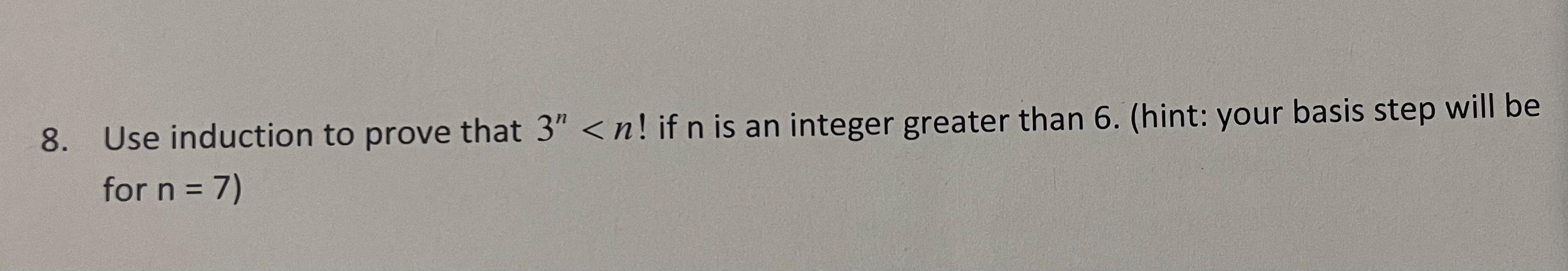 Solved 8. Use induction to prove that 3n | Chegg.com Solved 8. Use induction to prove that 3n | Chegg.com