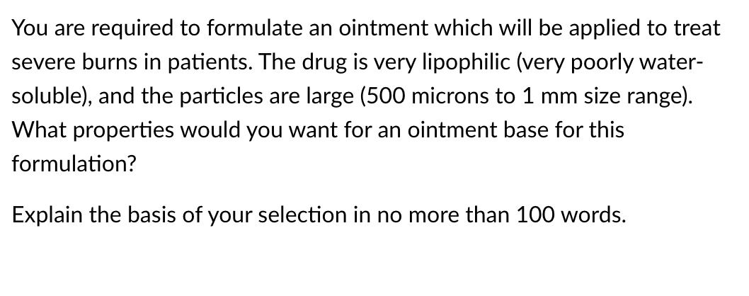 You are required to formulate an ointment which will | Chegg.com