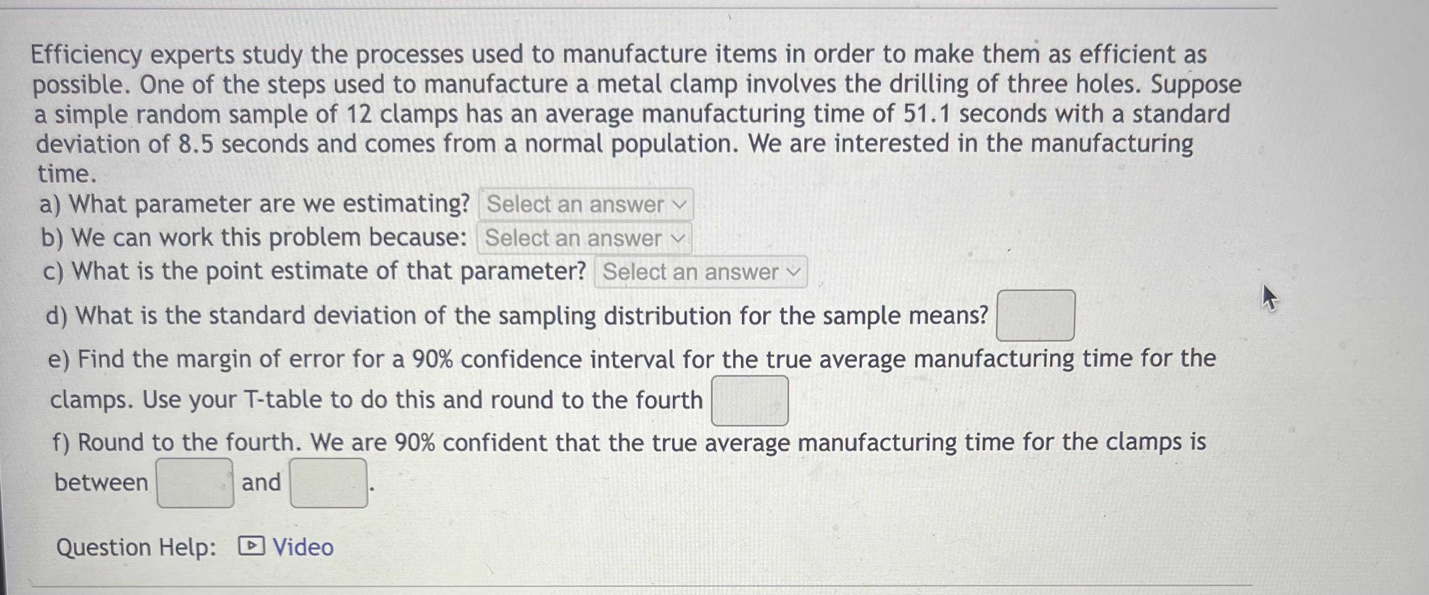 Solved Efficiency experts study the processes used to | Chegg.com