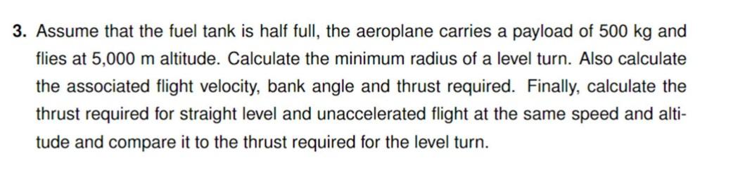 Solved 3. Assume that the fuel tank is half full, the | Chegg.com