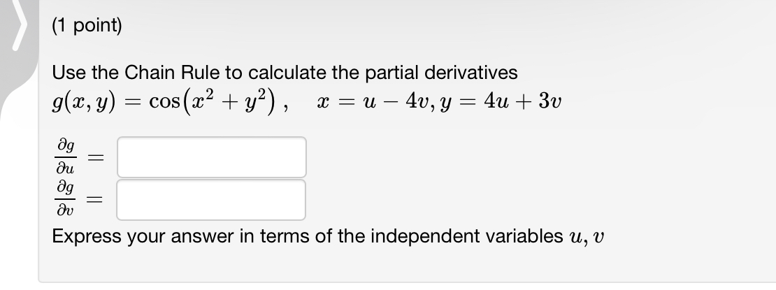 Solved (1 ﻿point)Use the Chain Rule to calculate the partial | Chegg.com