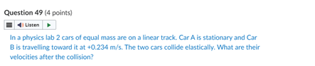 [Solved]: In a physics lab 2 cars of equal mass are on a l