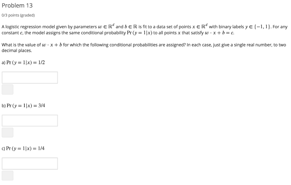Solved Problem 13 0/3 points (graded) A logistic regression | Chegg.com