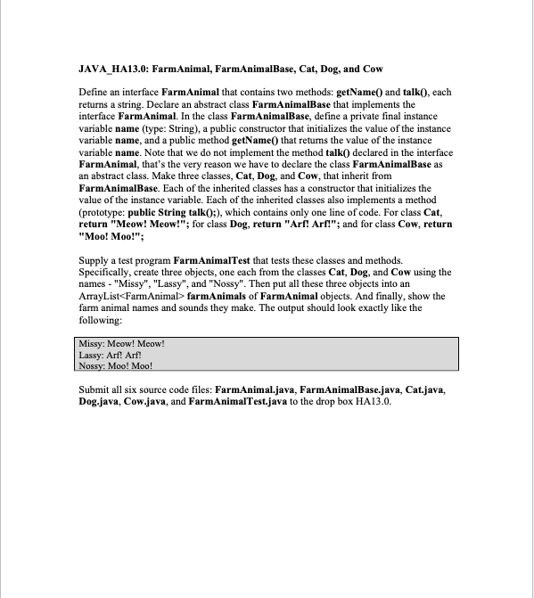 Solved JAVA_HA13.0: FarmAnimal, FarmAnimalBase, Cat, Dog, | Chegg.com