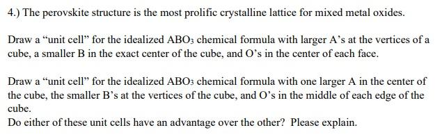 Solved 4.) The perovskite structure is the most prolific | Chegg.com