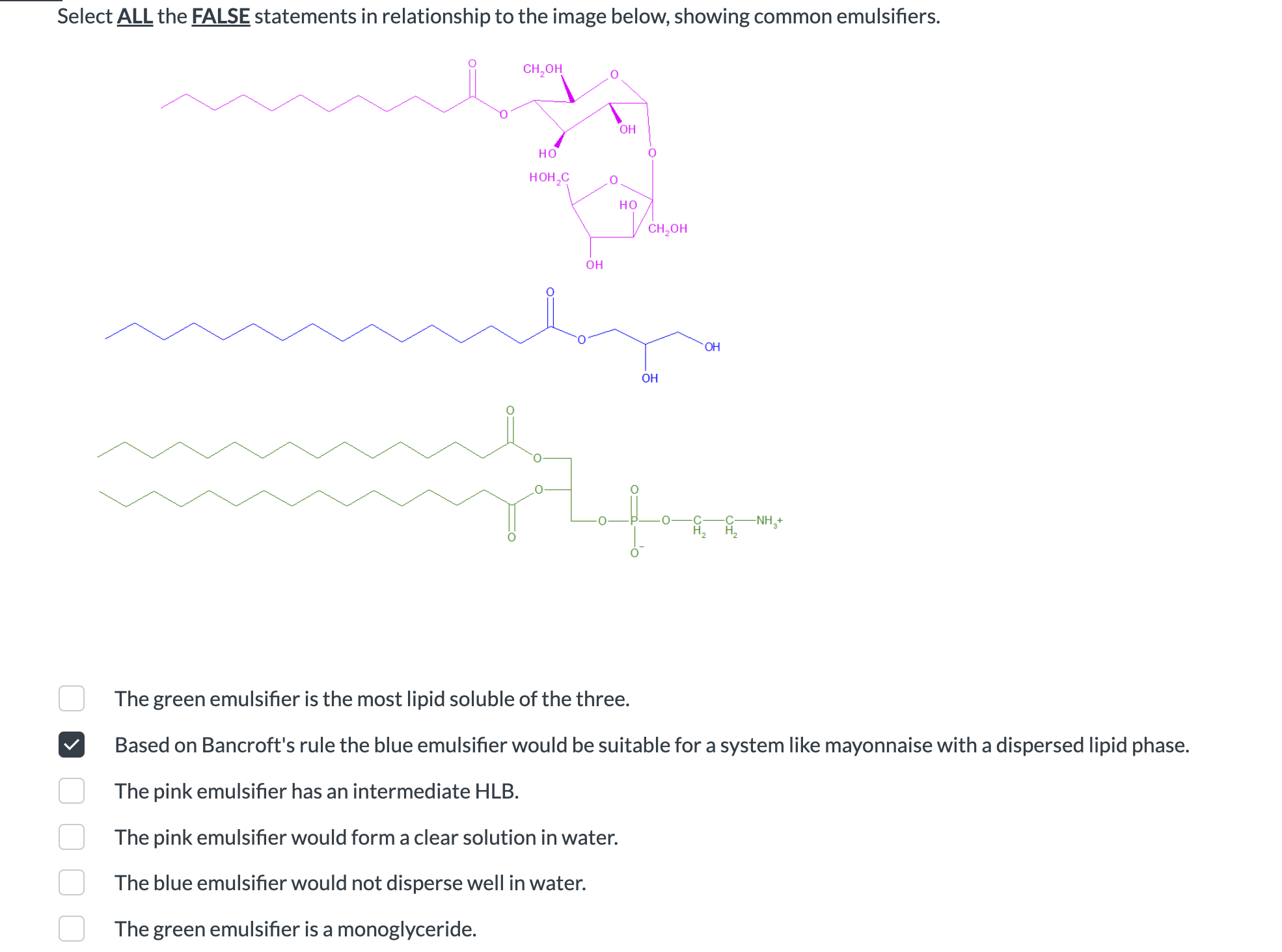 Solved The green emulsifier is the most lipid soluble of the | Chegg.com
