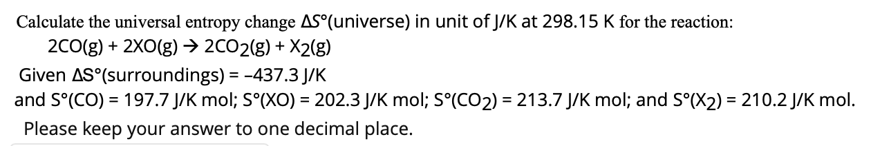 Solved Calculate the universal entropy change AS°(universe) | Chegg.com
