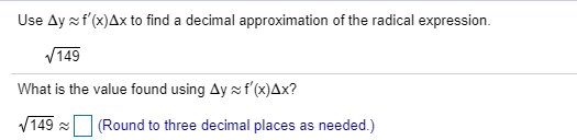 Solved Use Ay f'(x)Ax to find a decimal approximation of the | Chegg.com